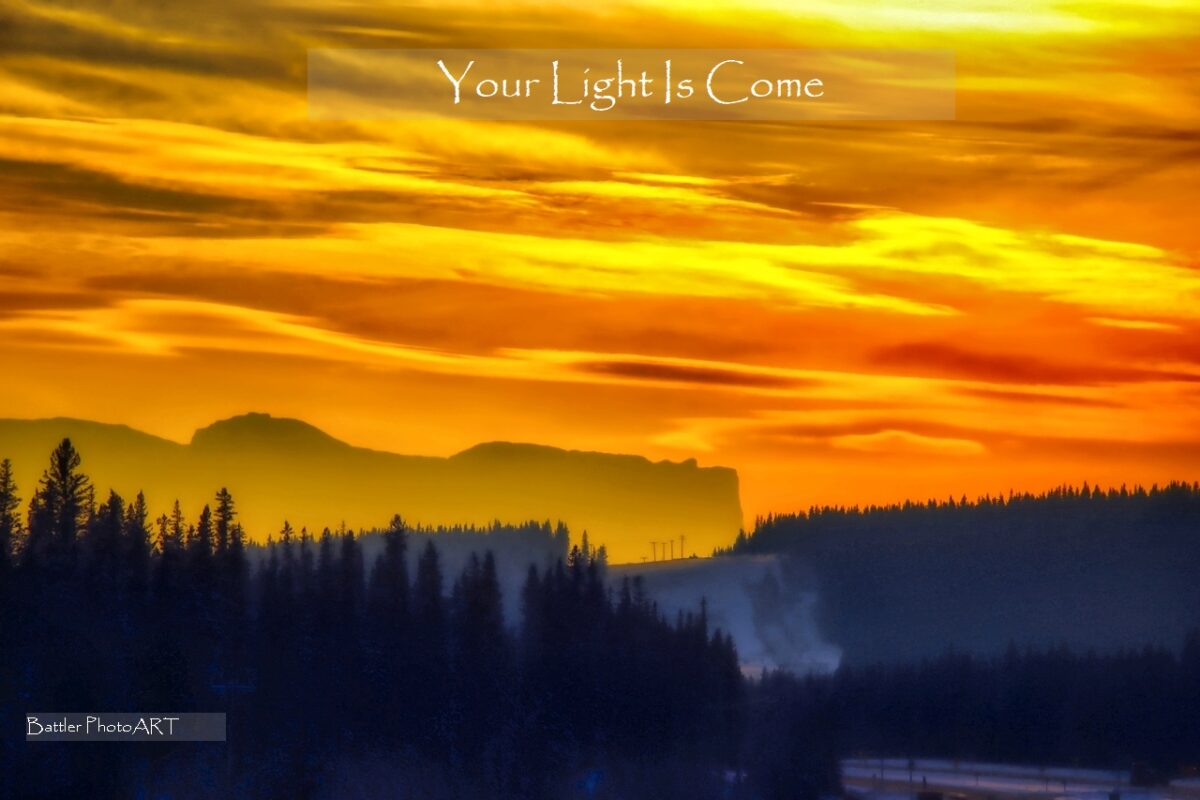 Arise! Shine! Your Light Is Come! – Light In The Clouds